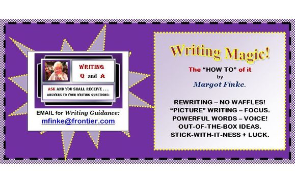Margot's WRITING MAGIC Gets You PUBLISHED. by Margot Finke's Magic ...