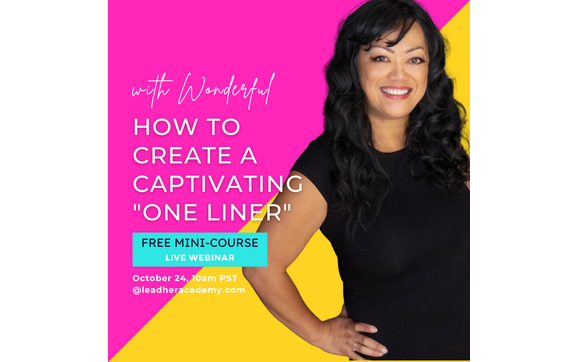 How to Create a Captivating "One Liner" by LeadHER Academy - Online ...