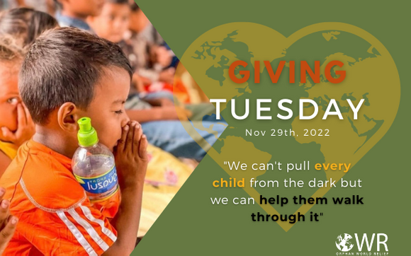 Don't forget to participate in giving Tuesday by Orphan World Relief in ...