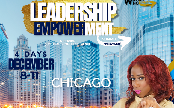 Leadership Empowerment Summit “EMPOWER” Chicago by Women Who Lead ...