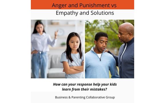 Anger and Punishment vs. Empathy and Solutions