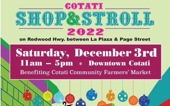 7th Annual Cotati Shop and Stroll by Cotati Certified Farmers Market in Cotati, CA - Alignable