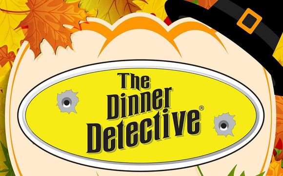 The Dinner Detective Comedy Murder Mystery Dinner Show by The Dinner ...