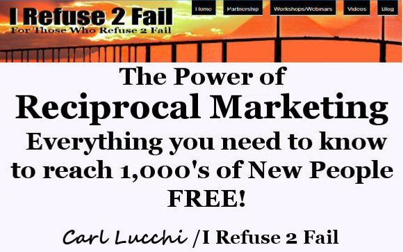 The Power of Reciprocal Marketing by I Refuse 2 Fail in Tampa, FL - Alignable