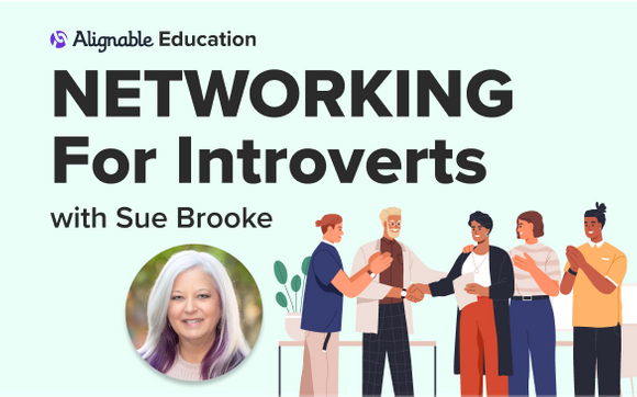 Networking for Introverts Networking for Introverts