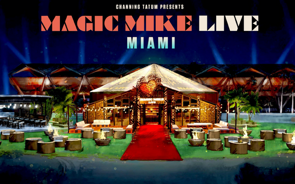 Magic Mike Live NA Tour is in Miami ! by SunnySpot Productions Inc. in ...