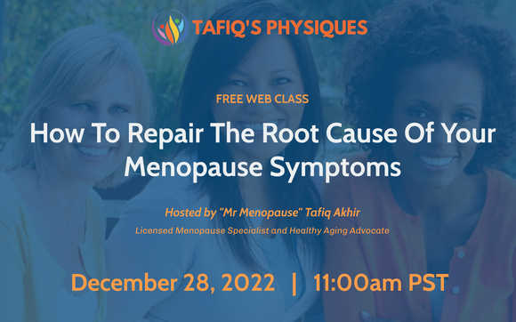 How To Repair The Root Cause Of Your Menopause Symptoms by Tafiq Akhir ...