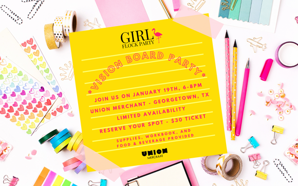 GFP Vision Board Party - SOLD OUT! by Girl Flock Party in Georgetown ...