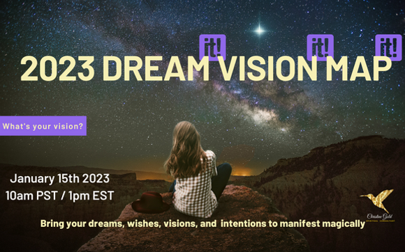 2023 Dream Vision Map Workshop by 24K Healing in Calgary, AB - Alignable