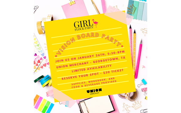 GFP Vision Board Party | Week 2 by Girl Flock Party in Georgetown, TX ...