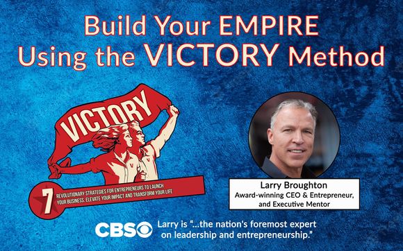 Build Your Empire Using the VICTORY Method