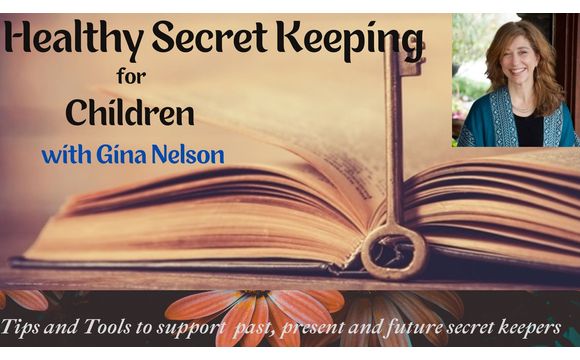 How to Teach Children Healthy Secret Keeping Tools- Free Talk by ...