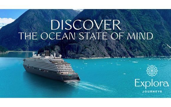 Explora Journeys - Discover the Ocean State of Mind by Louvet Travel in ...