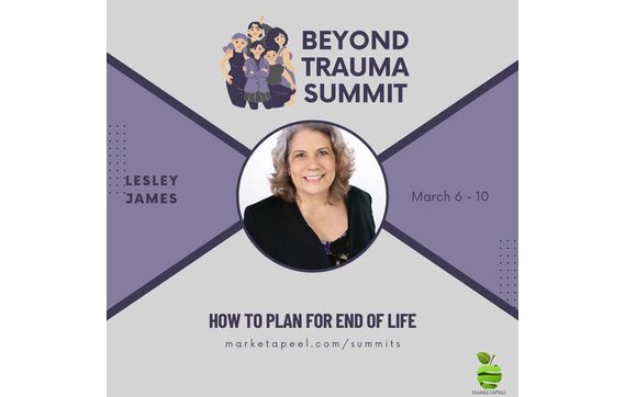 How to go Beyond Trauma for a Better Life: 5-day Summit by Last Wishes ...