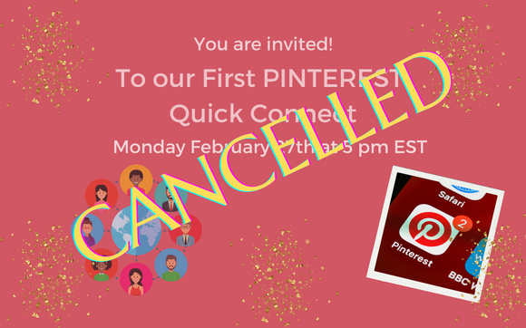 CANCELLED: Join us for our first Pinterest themed Quick Connect!!