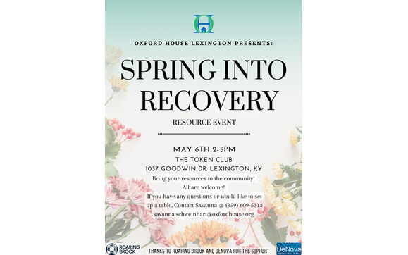 Oxford House Lexington Spring into Recovery Resource Event by Oxford ...