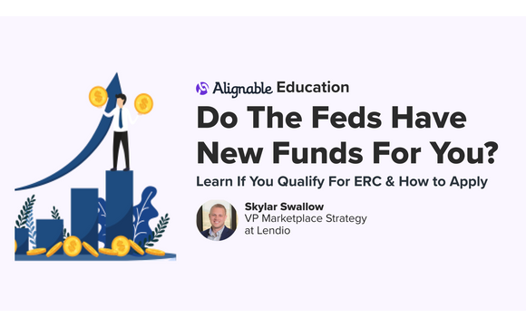 Do The Feds Have New Funds For You? Learn If You Qualify For ERC & How To Apply