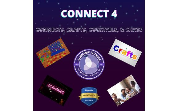 Connect 4: Connects, Crafts, Cocktails, & Chats.