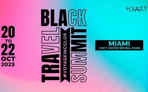 Black Travel Summit 2023 by Black Travel Summit in Miami, FL - Alignable