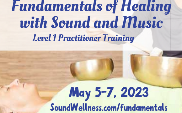 Fundamentals of Healing with Sound and Music by Sound Wellness in ...