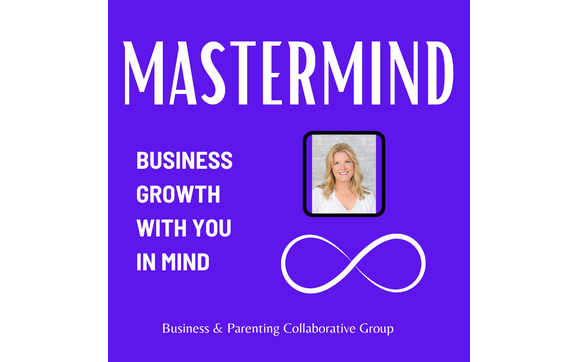 Mastermind Business Growth With You in Mind