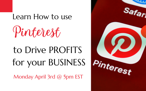 How to Use PINTEREST to Drive PROFITS for Your Business