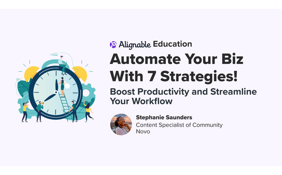 Automate Your Biz With 7 Strategies Boost Productivity And Streamline