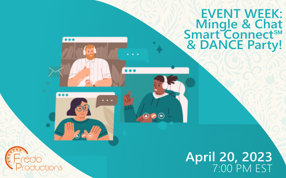 EVENT WEEK: Mingle & Chat Smart Connect℠ (and DANCE Party!)