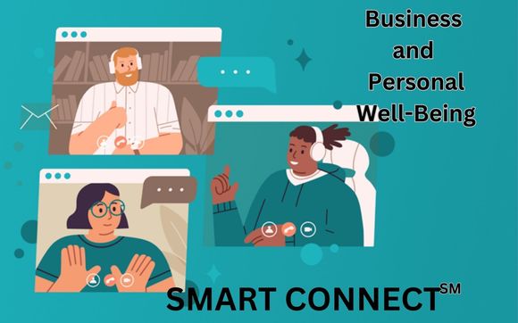 Smart Connect℠ for Business and Personal Well-Being