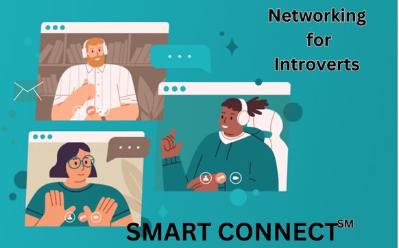 Smart Connect℠-Introverts Unite