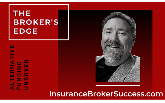 The Broker's Edge - Alternative Funding Unboxed by Eagle Care Health ...