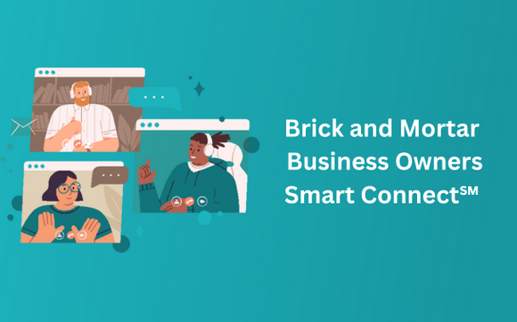 Brick & Mortar Businesses Smart Connect℠