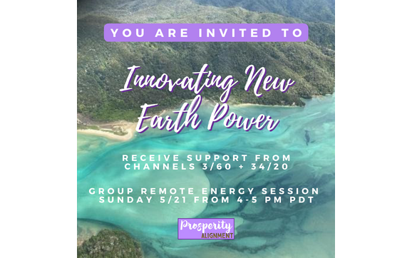 Group Remote Energy Session - Innovating New Earth Power by Prosperity ...