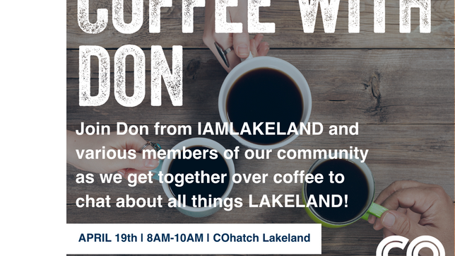 Coffee with Don Networking Event by COhatch Lakeland in Lakeland, FL ...