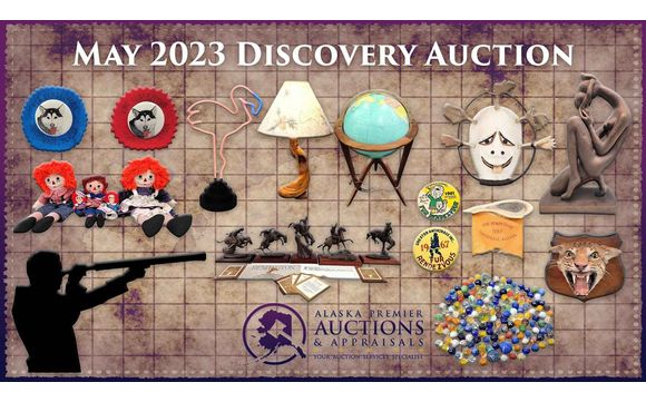 May 2023 Discovery Auction by Alaska Premier Auctions & Appraisals in ...