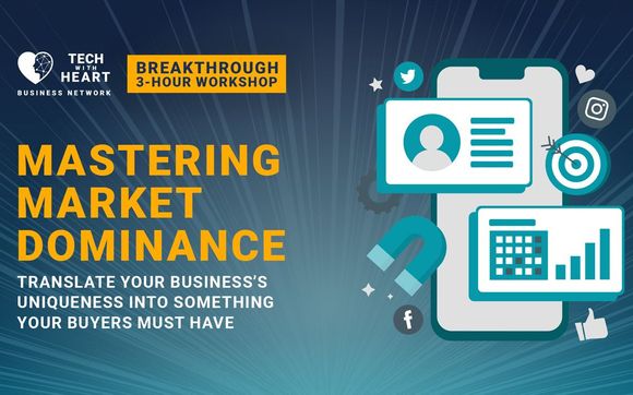 Mastering Market Dominance - 3-hour Breakthrough Workshop
