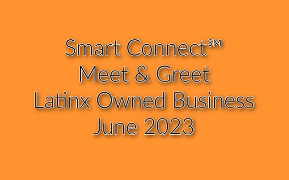 Smart Connect℠ Meet & Greet - June 2023