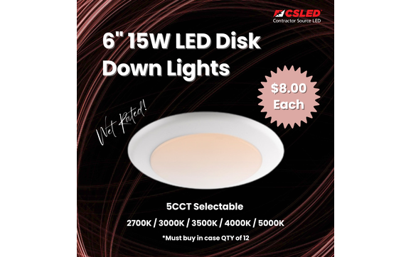 15W Selectable CCT For $8.00!! by Contractor Source LED in Phoenix, AZ ...
