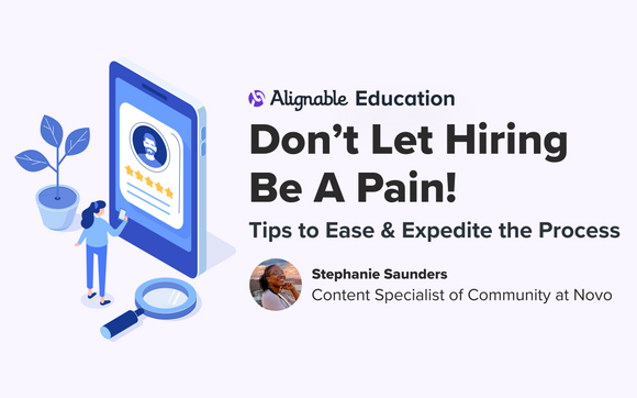 Don’t Let Hiring Be A Pain! Tips to Ease & Expedite the Process