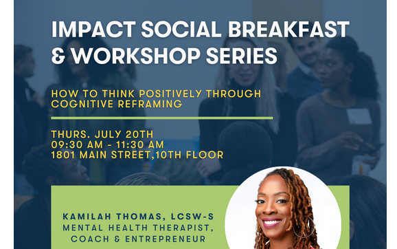 IMPACT SOCIAL BREAKFAST & WORKSHOP SERIES by Akeel Bernard in Houston ...