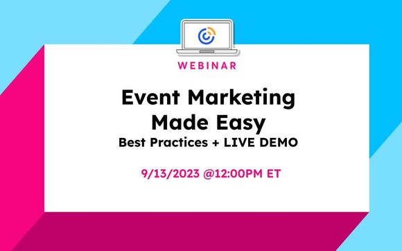 Event Marketing Made Easy: Best Practices & LIVE DEMO