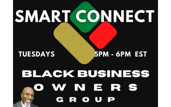 Black Business Owners' Group Weekly SMART CONNECT