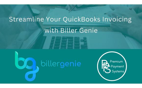 Streamline Your QuickBooks Invoicing With Biller Genie