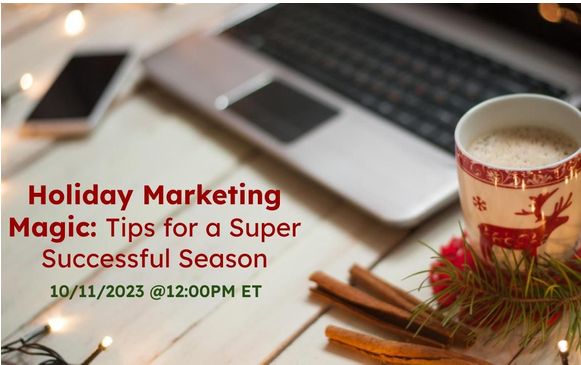 Holiday Marketing Magic: Tips for a Super Successful Season