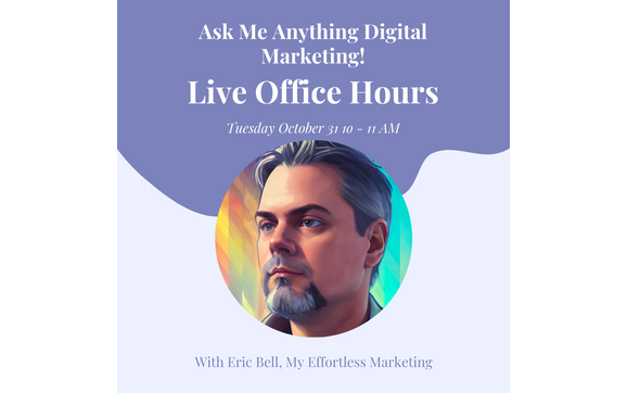 Live Office Hours - Ask Me Anything Digital Marketing
