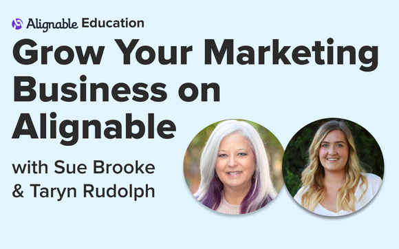 Grow Your Marketing Business on Alignable