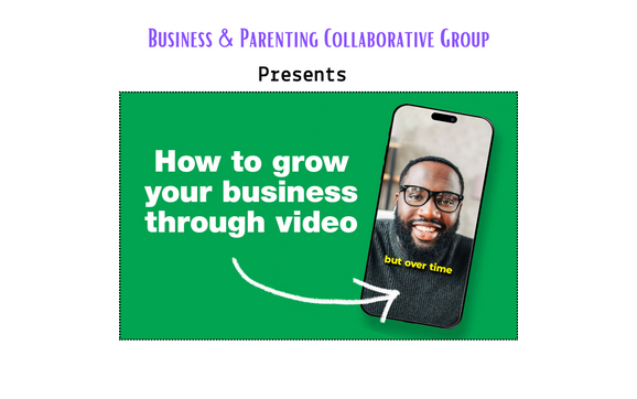 How to Grow Your Business Through Video