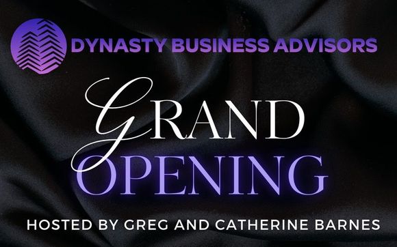 Dynasty Business Advisors GRAND OPENING by Dynasty Business Advisors in Charlotte, NC - Alignable