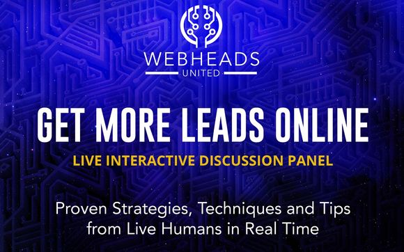 Get More Leads Online - A Live Discussion