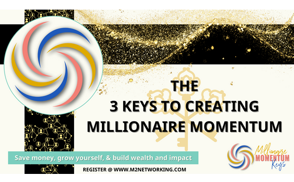 The 3 Keys to Creating Millionaire Momentum